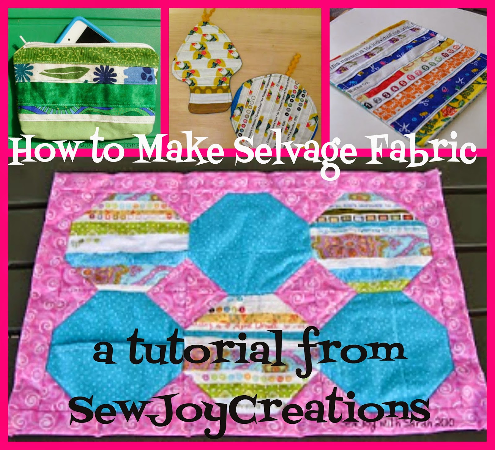 Sew Joy: Selvage Fabric Tutorial