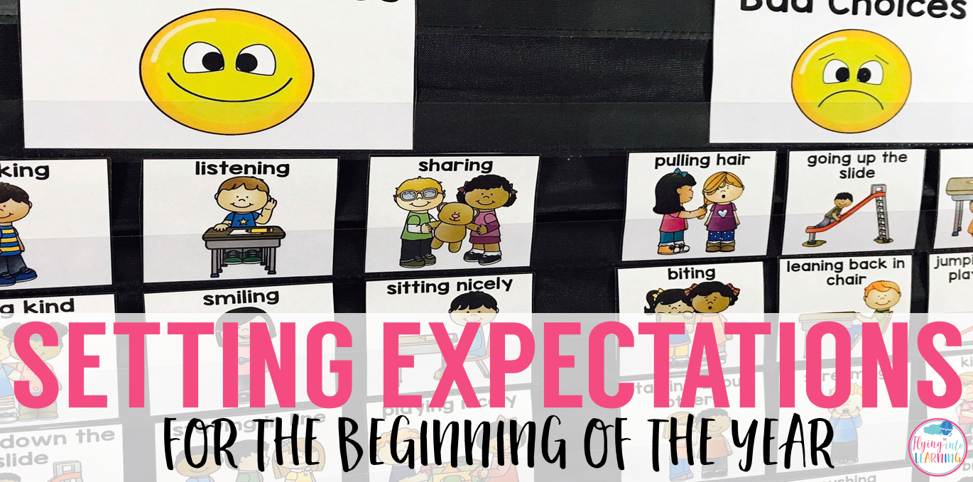 Setting Expectations in the Classroom | Flying into First Grade ...