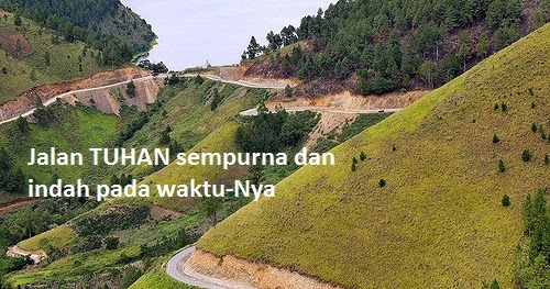 Renungan: Jalan TUHAN sempurna dan indah pada waktu-Nya | Batak Network