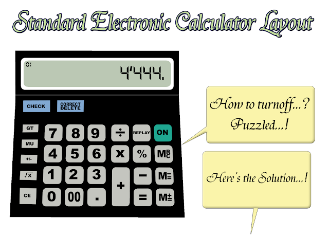 How to turn off Digital Calculators that don't carry an OFF Button