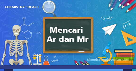Menentukan Massa Atom Relatif (Ar) dan Massa Molekul Relatif (Mr ...