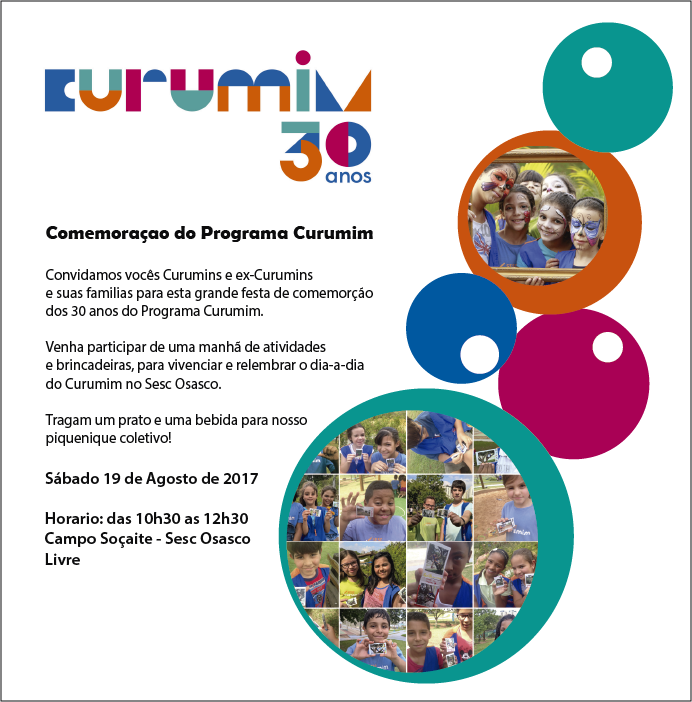 Curumim Sesc Osasco: Comemoração 30 anos do Programa Curumim!