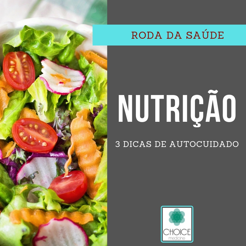 Choice Medicine: Roda da Saúde: 3 dicas de autocuidado para melhorar a ...