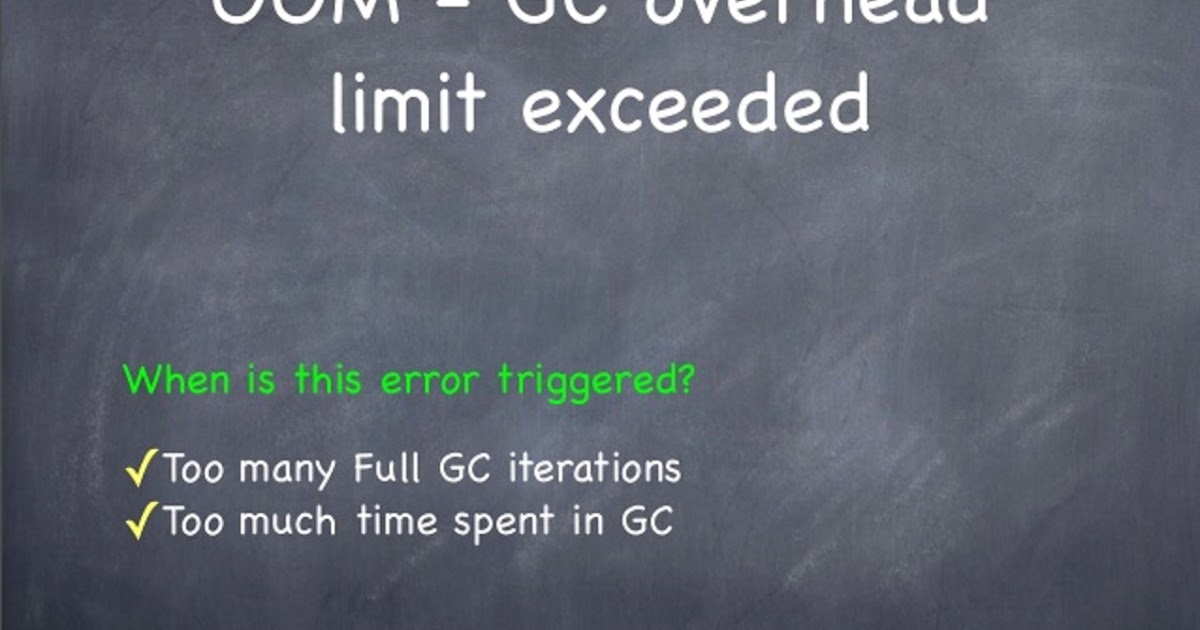 Gc Overhead Restrict Exceeded Error In Jvm Solution The Dev News