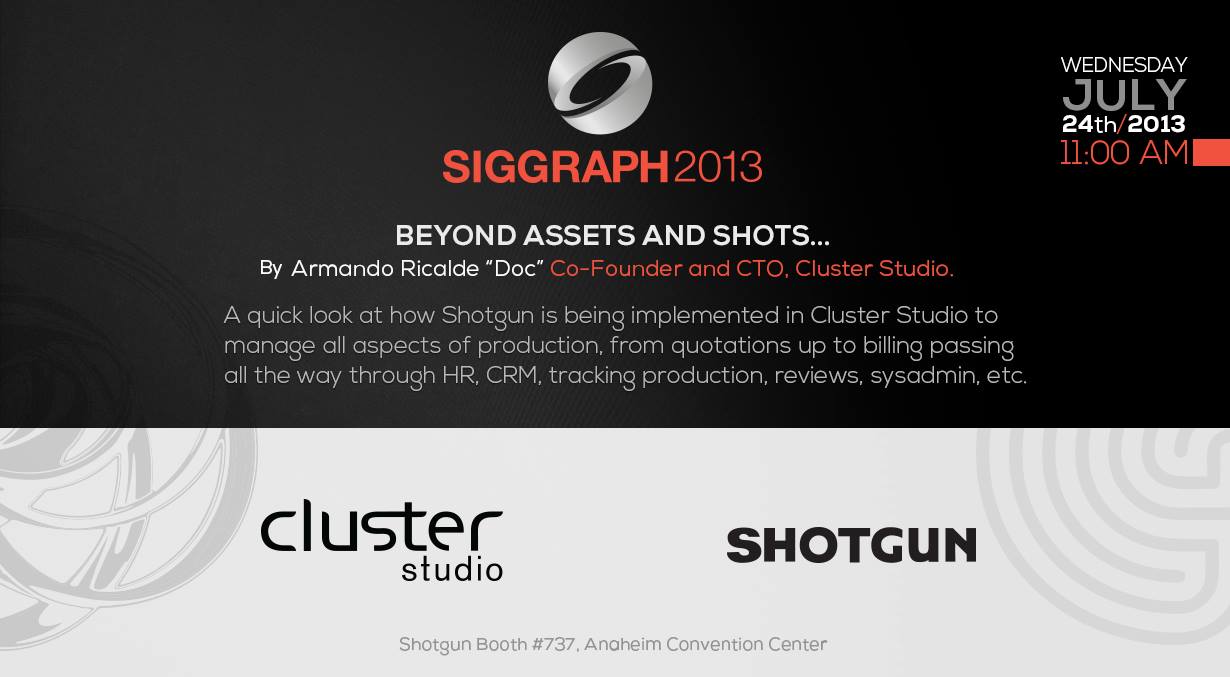 @ClusterStudio presentará una charla en el booth de Shotgun en @Siggraph 2013 - Dessignare Media ...