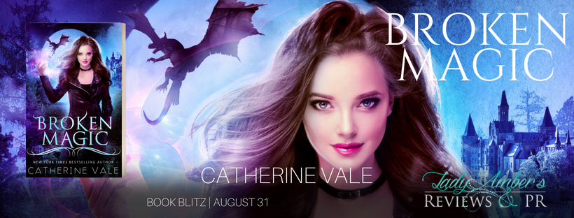 Inside the Insanity: *Book Blitz* Broken Magic by Catherine Vale