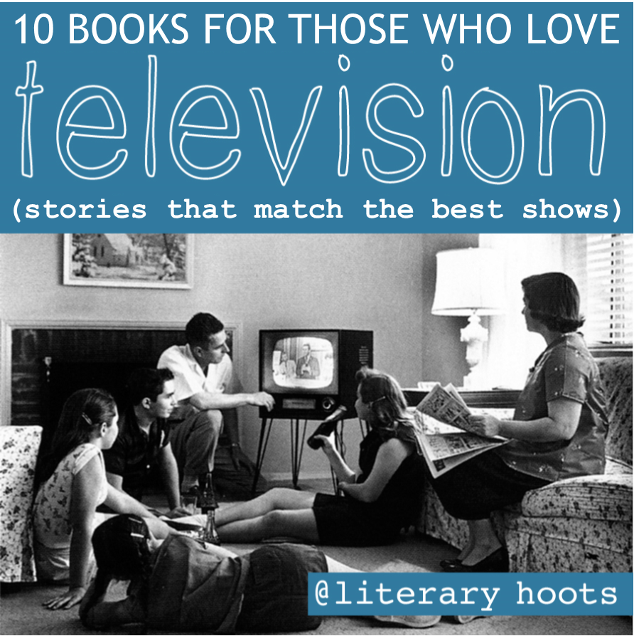 Literary Hoots: 10 Books That Read Like Your Favorite TV Shows