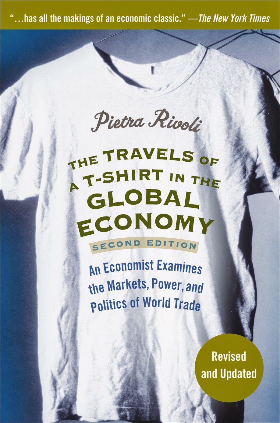 The Travels of a T-Shirt in a Global Economy: Economics Period 7