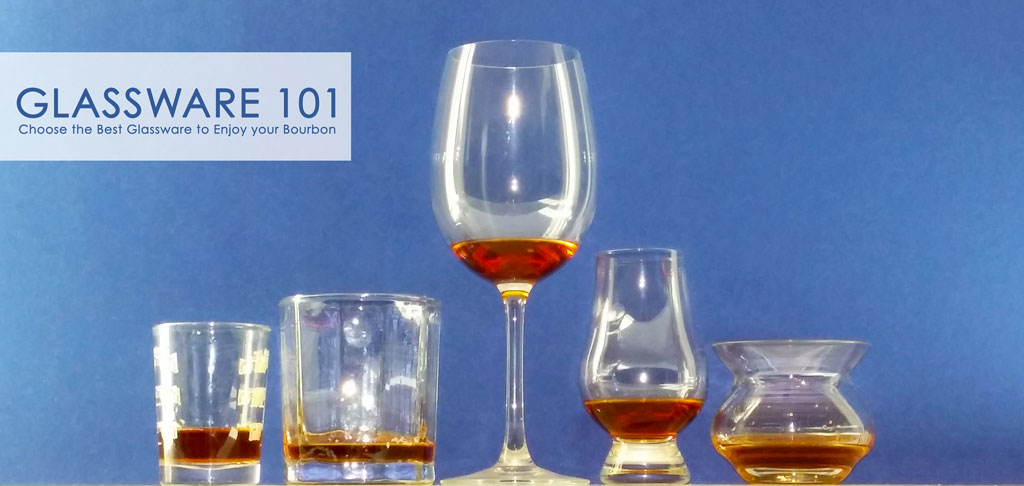 GLASSWARE 101: CHOOSE THE BEST GLASSWARE TO ENJOY YOUR BOURBON