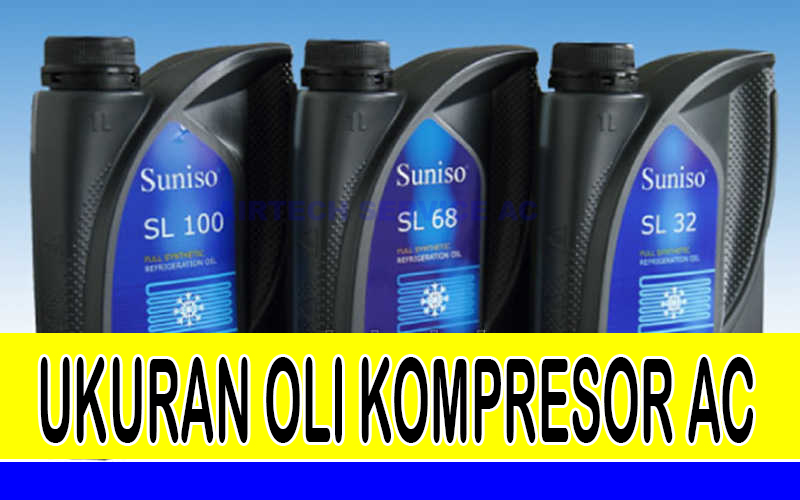 AIRTECH AC - Jasa service ac | Takaran ukuran oli untuk kompresor AC