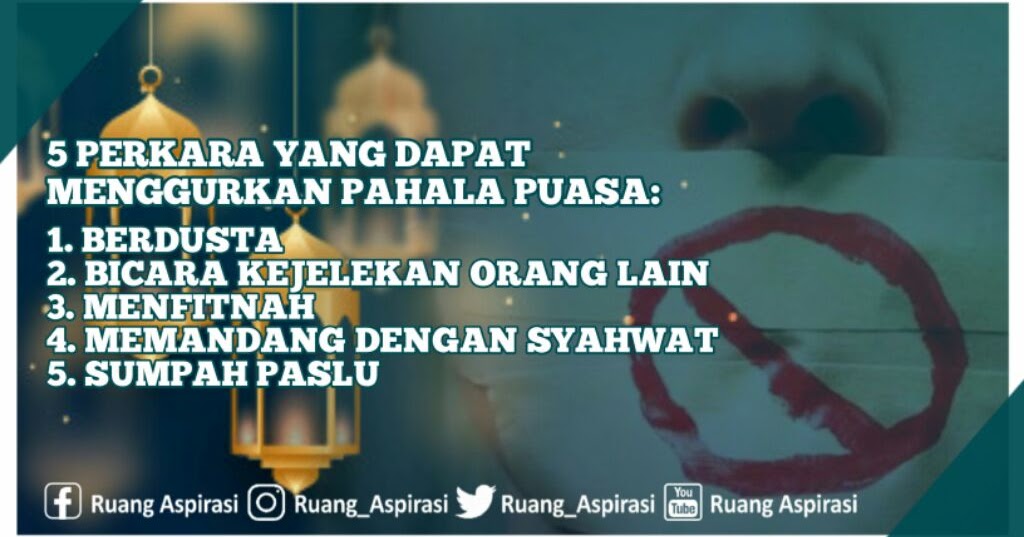 5 Perkara Yang Membatalkan Pahala Puasa