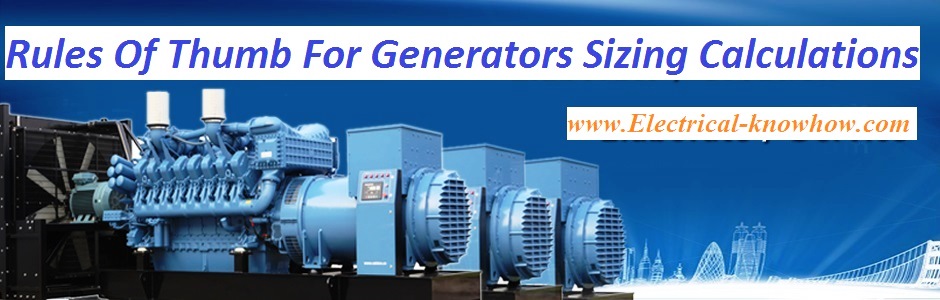 Generators Sizing Calculations – Part Fourteen ~ Electrical Knowhow