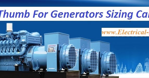 Generators Sizing Calculations – Part Fourteen ~ Electrical Knowhow