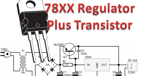 Rangkaian Power Supply Dengan Stabilisator IC 78XX Yang Arus Output-nya ...