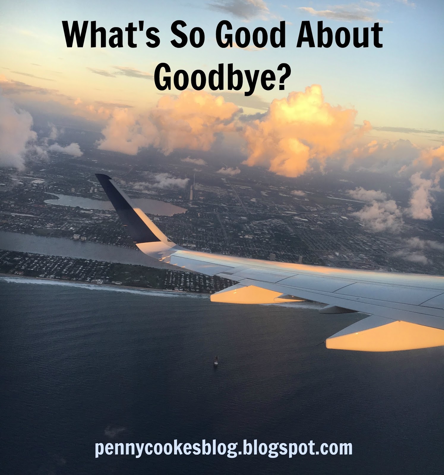 What's So Good about Goodbye? - Penny Cooke