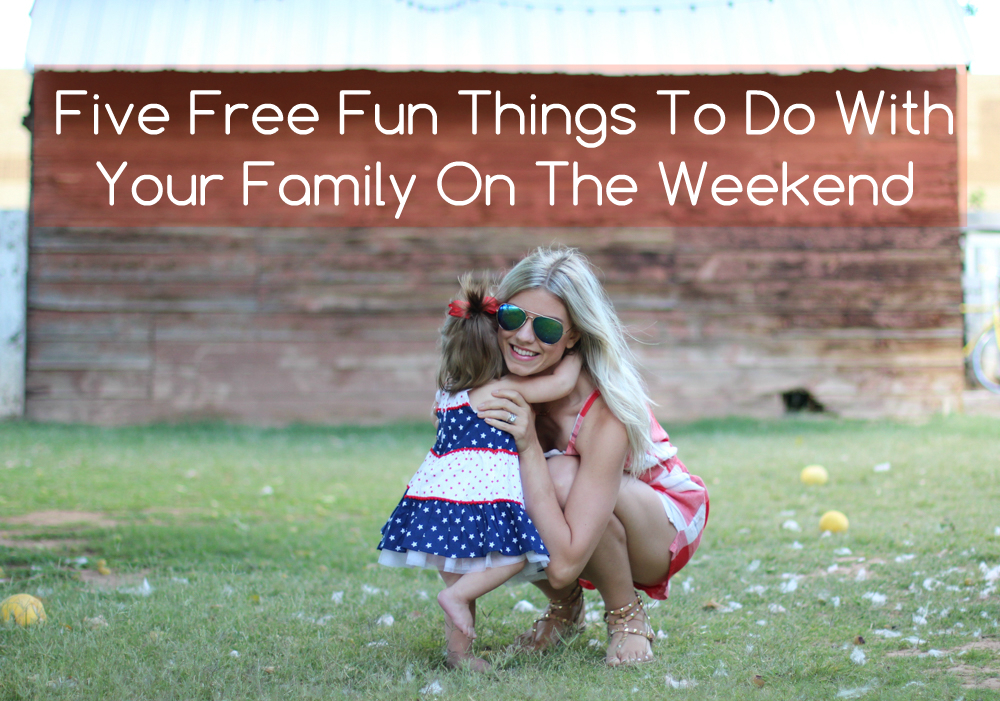 Five Free Things To Do With Your Family On The Weekend Living In Color five-free-things-to-do-with-your-family-on-the-weekend-living-in-color