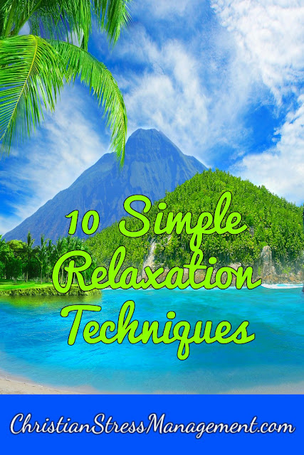 Christian Stress Management: Top 10 Simple Relaxation Techniques for ...