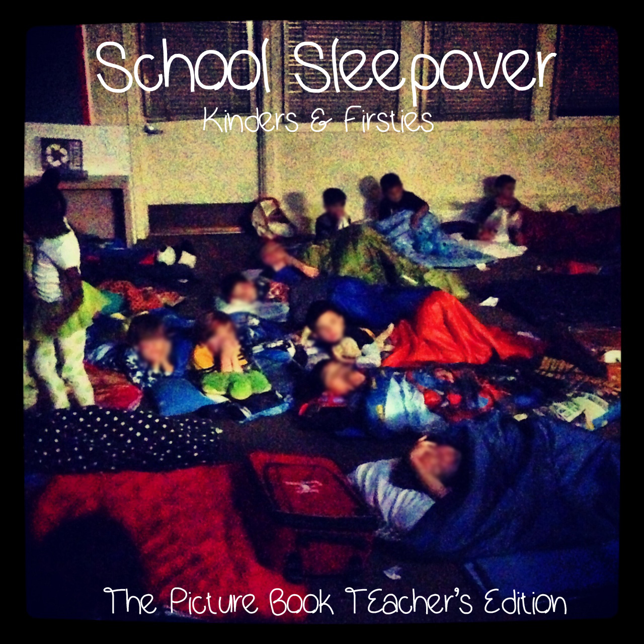 School Sleepover | The Picture Book Teacher's Edition