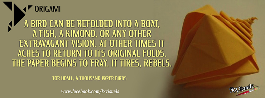 K-Visuals: Origami Paper Fold Craft Quotes
