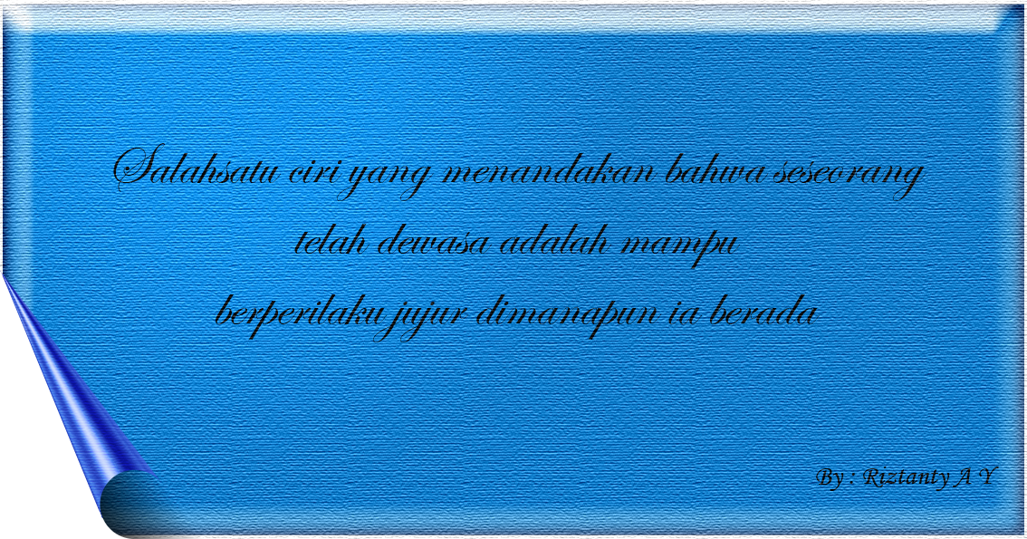 Riztanty's Blog : Arti Kejujuran