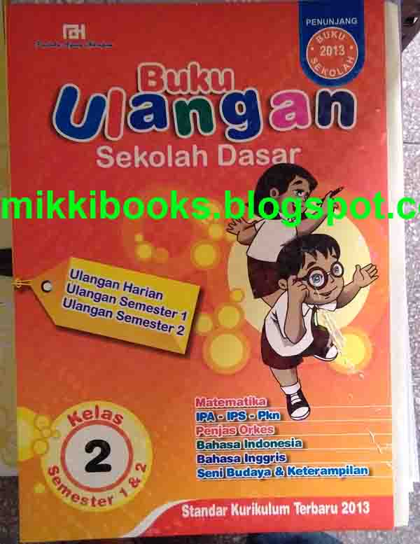 Buku Ulangan SD Kelas 2 Kurikulum 2013 Revisi 2017 | Mikki Books