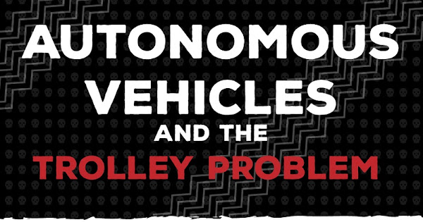 Self-Driving Cars Pros and Cons With The Trolley Problem [Infographic]