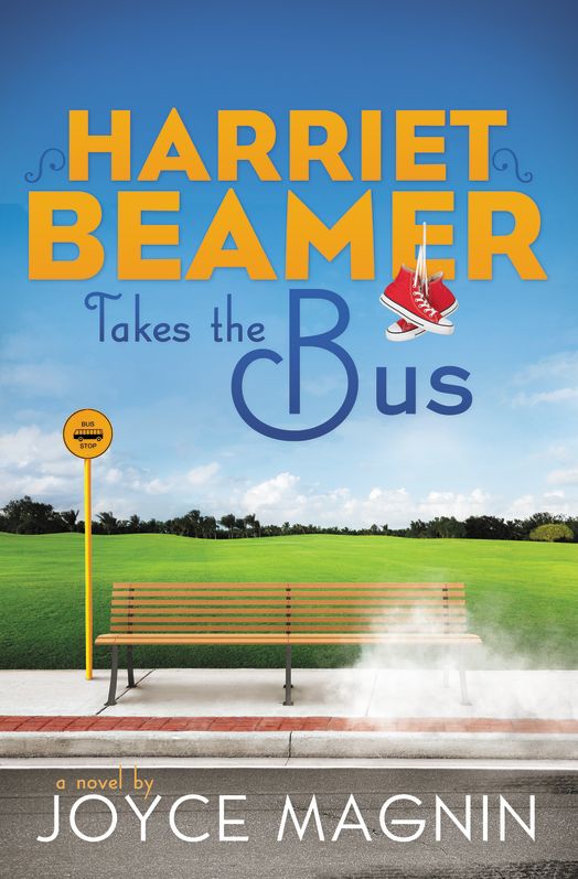 Ruth A Dell: Book Review: Harriet Beamer Takes the Bus by Joyce Magnin