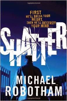 Buttonholed Book Reviews: Shatter by Michael Robotham ~ 2009