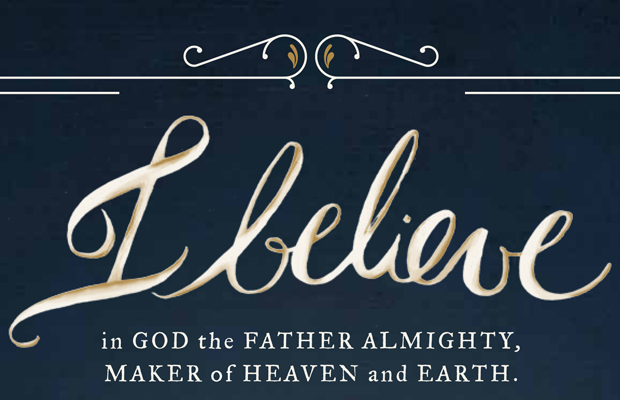 The Covenant Connection: I Believe in God the Father Almighty, Maker of ...