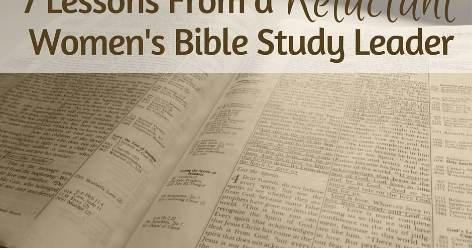 Sweet For Your Soul: 7 Lessons From a Reluctant Women's Bible Study Leader