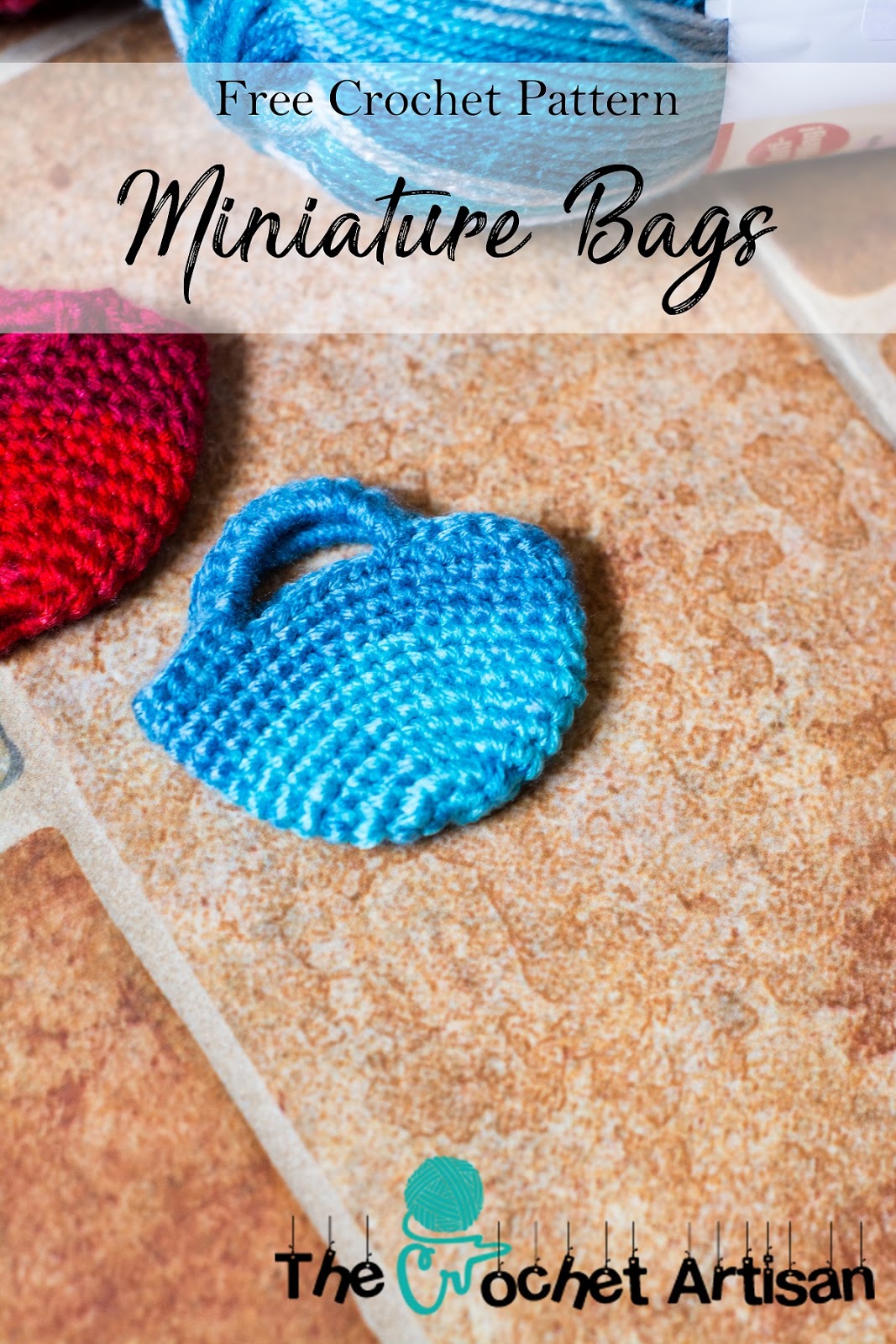 The Crochet Artisan | Crochet Patterns and Tutorials: Miniature Bag ...