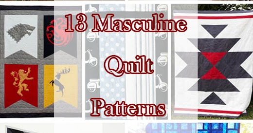 Quilting Land: 13 Masculine Quilt Patterns