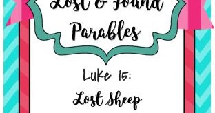 The Lost & Found Parables | Bible Fun For Kids
