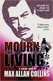 COL'S CRIMINAL LIBRARY: MAX ALLAN COLLINS - MOURN THE LIVING (1988)