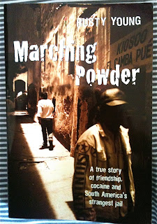 A sentence fragment: Marching Powder by Rusty Young