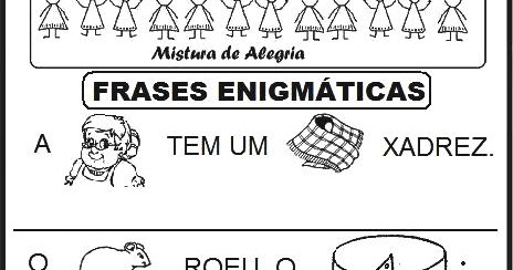 FRASES ENIGMÁTICAS PARA ALFABETIZAÇÃO, IMPRIMIR E COLORIR ~ Espaço Infantil