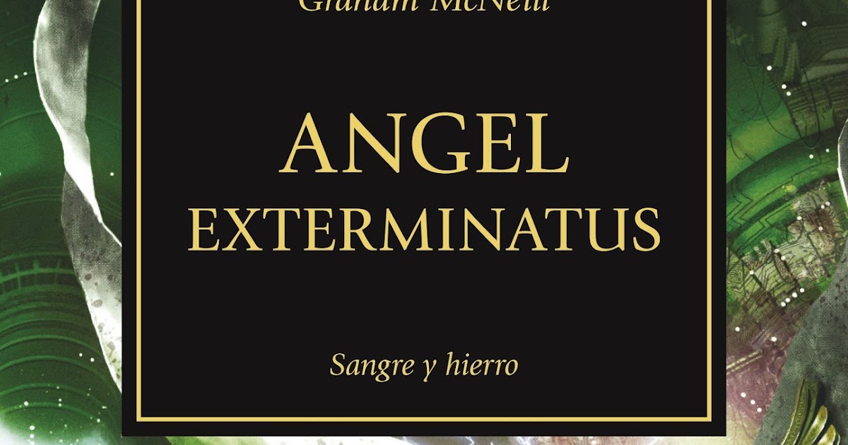 Literatura: Reseña de "The Horus Heresy vol. #23 - Angel Exterminatus ...