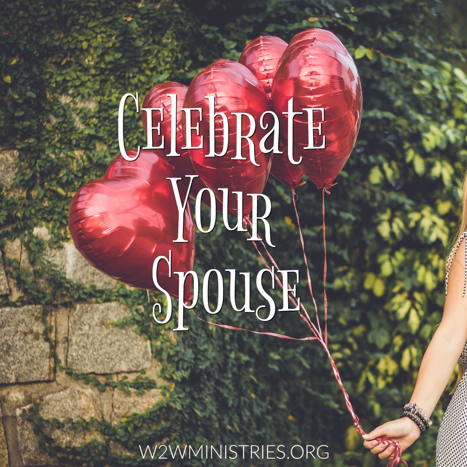 Woman to Woman: Celebrate Your Spouse