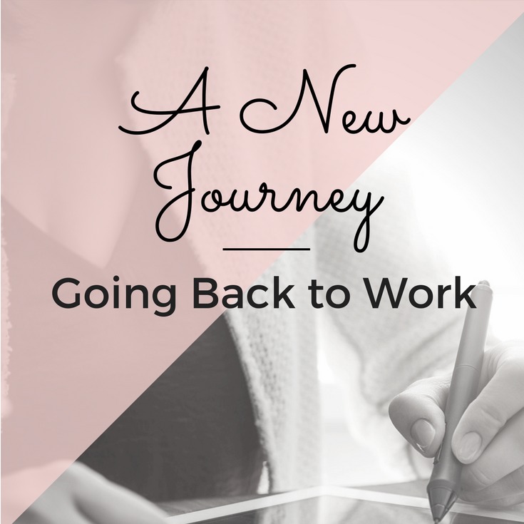 Life Under Clover: A New Journey: Going Back to Work