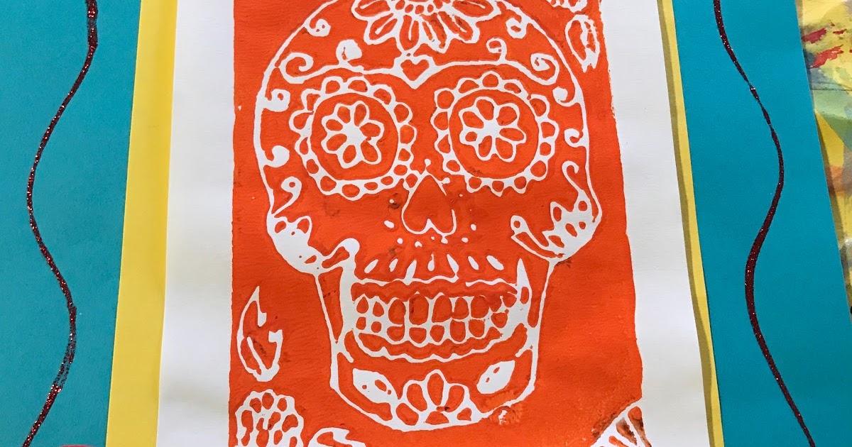 Elements of the Art Room: 5th Grade Printmaking Calaveras 💀 or Sugar Skulls