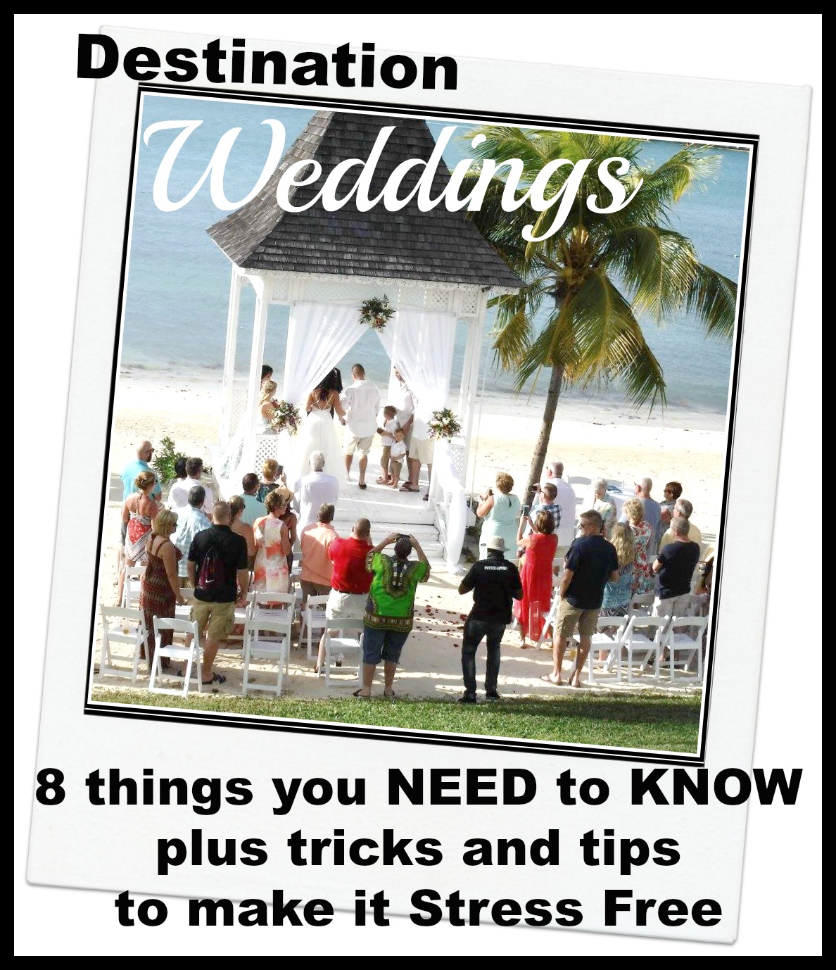 5 Little Birds Travel the World: Destination Wedding How-To and Tips