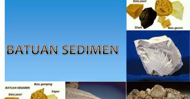 Catatan si Te: ASAL USUL BATUAN SEDIMEN
