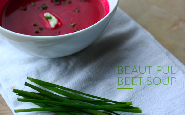 Adrienneats: Beautiful beet soup and a look ahead