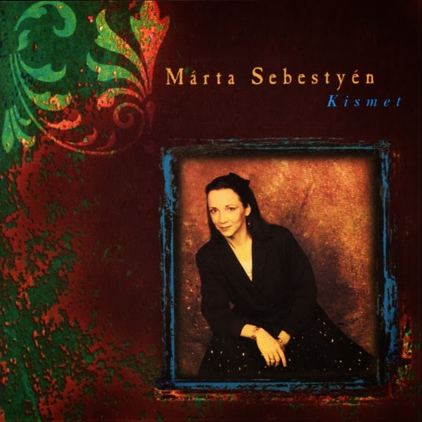 La Huerta de Fulcano: Marta Sebestyen - Kismet