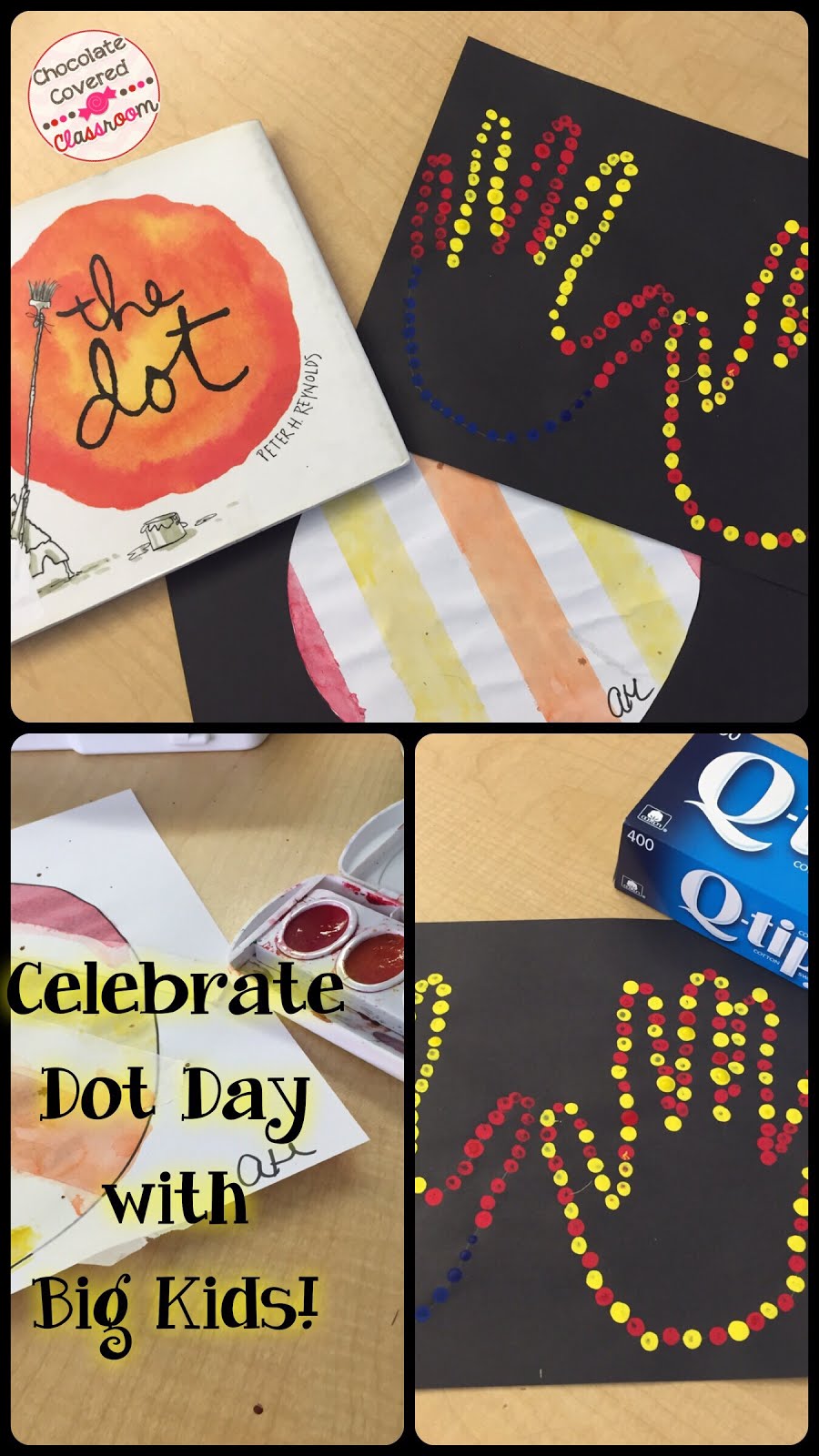 Celebrating Dot Day with Big Kids - Chocolate Covered Classroom Creations