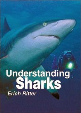 Blue Owl: Review: 'Understanding Sharks' by Dr Erich Ritter
