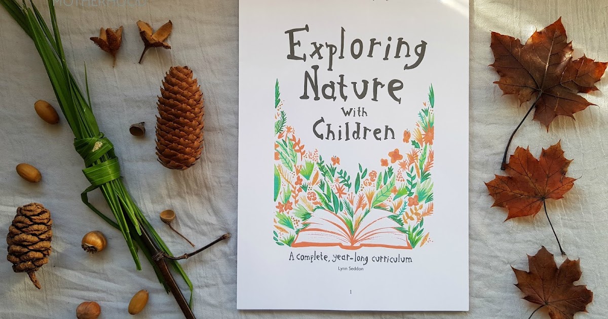 8 Reasons to Use Exploring Nature With Children In Your Homeschool ...