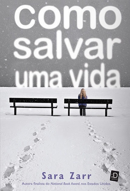 Resenha: Como salvar uma vida - Sara Zarr