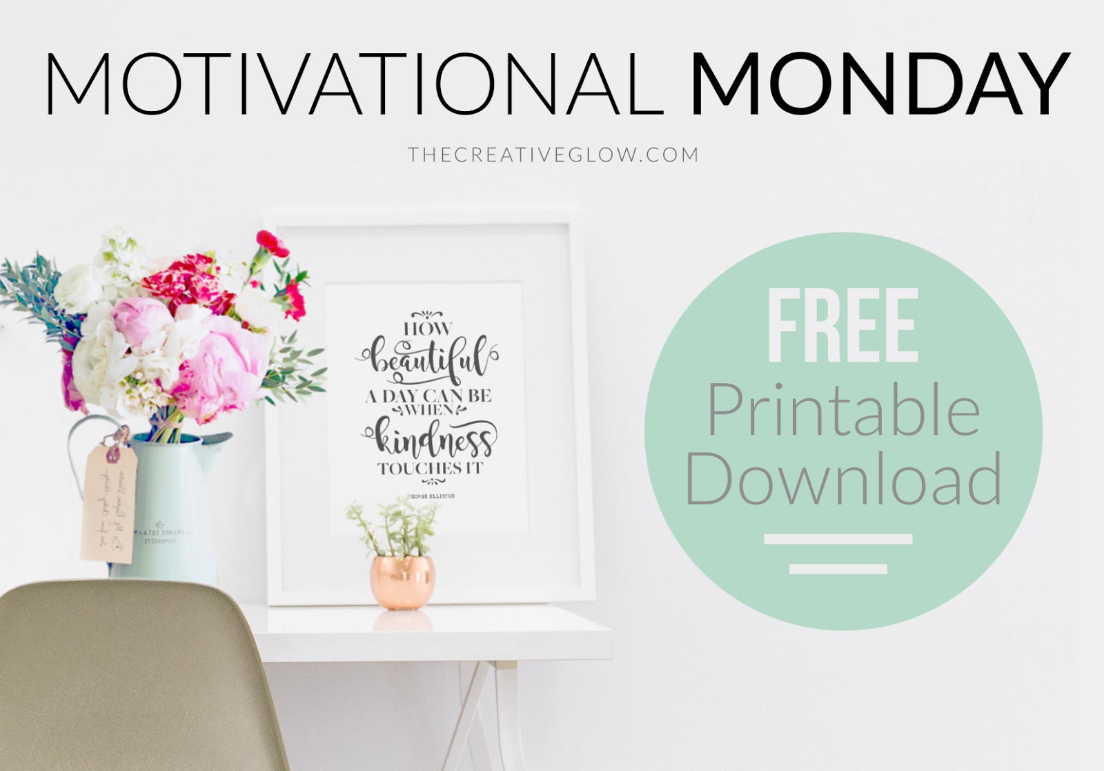 Motivational Monday - A Beautiful Day | FREE Printable | The Creative ...