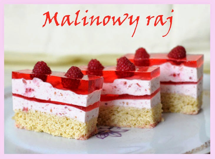 Słodka sielanka : Malinowy raj - ciasto malinowe
